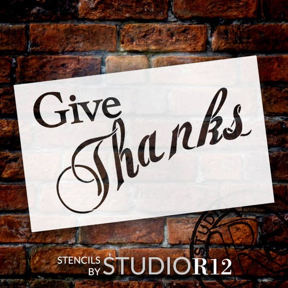 Give Thanks Stencil 14 X 8 1/2 STCL489 by | Etsy
