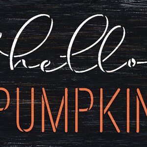 Hello Pumpkin Cursive Stencil by Studior12 DIY Autumn Fall Home Decor ...