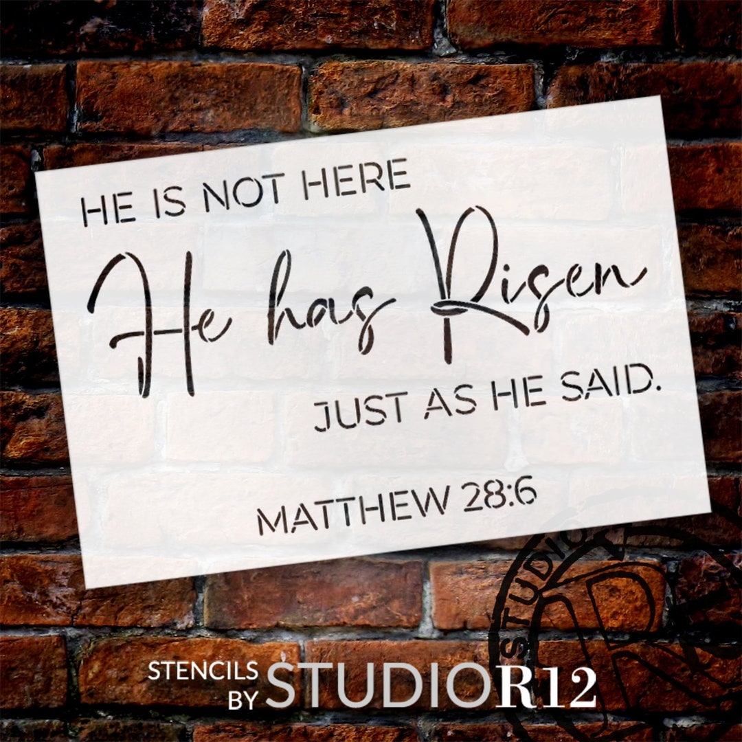 He Has Risen Matthew 28 6 Stencil by Studior12 Craft DIY - Etsy