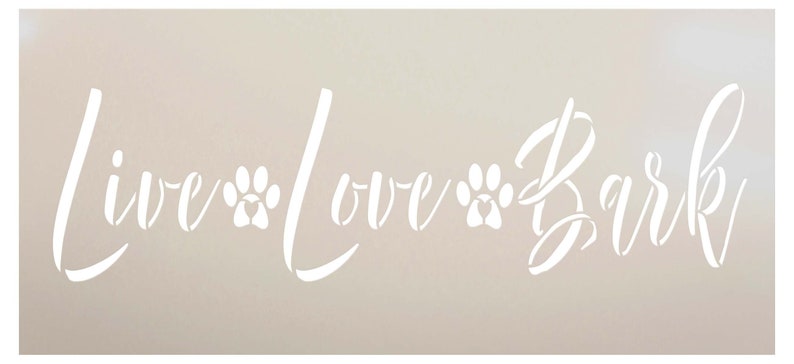 Live Love Bark Stencil by Studior12 Craft DIY Pet & Animal - Etsy