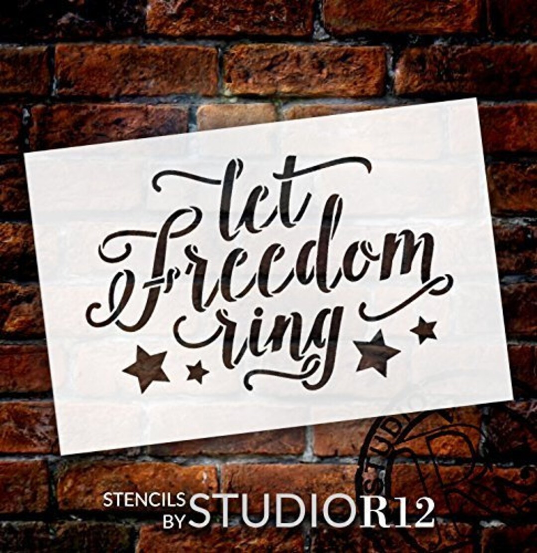 Let Freedom Ring Stencil With Stars by Studior12 Script Style Reusable ...