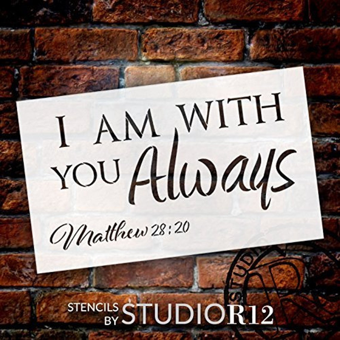 I Am With You Always Matthew 28:20 Scripture Stencil by | Etsy