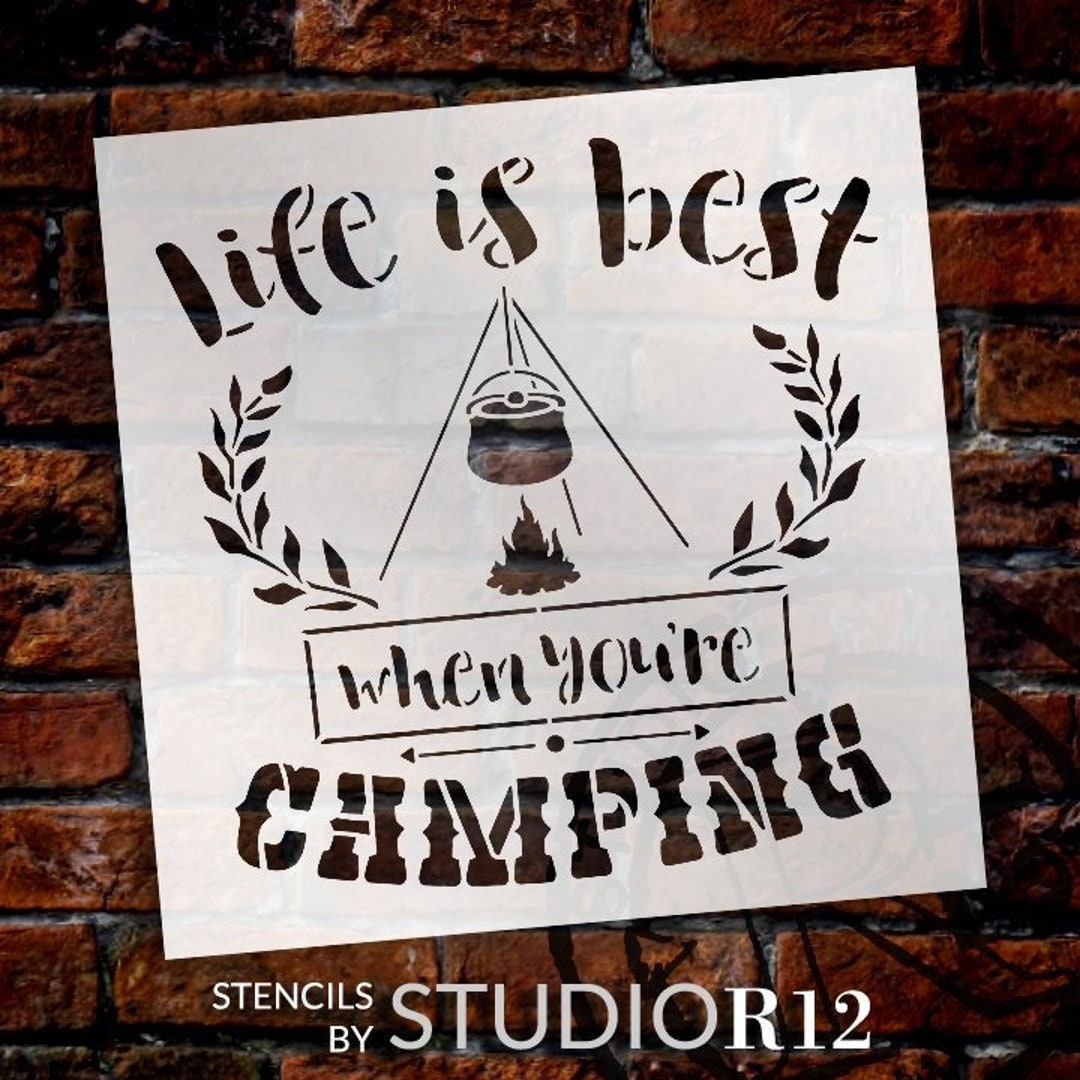 Life is Best When Camping Stencil With Campfire by Studior12 - Etsy
