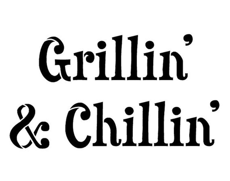 Grillin' & Chilin' Word Stencil Select Size - Etsy