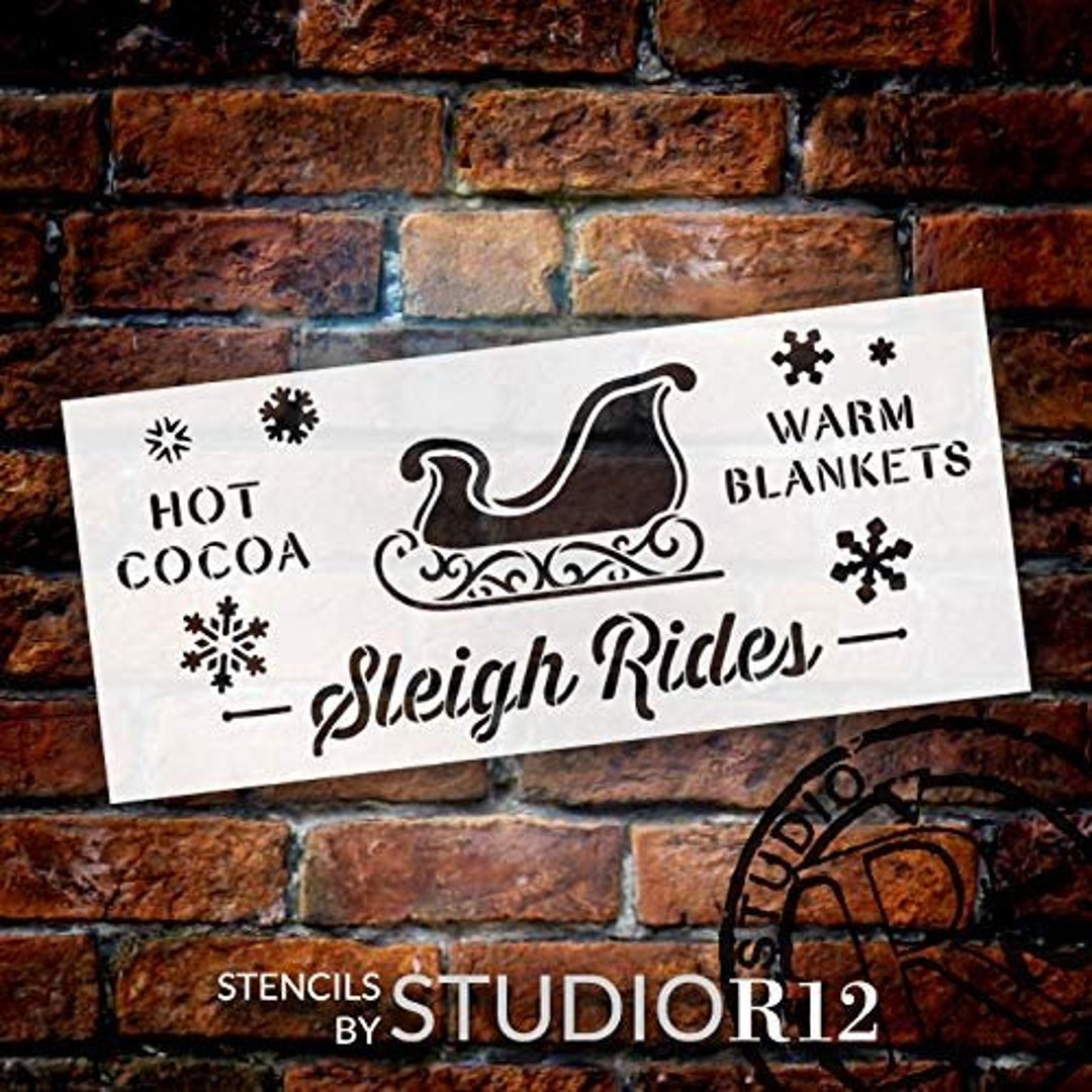 Sleigh Rides Hot Cocoa Warm Blankets Sleigh Stencil by Studior12 ...