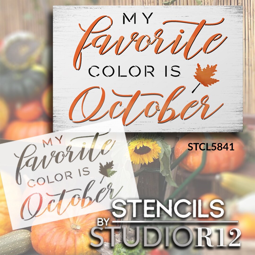 Favorite Color is October Stencil by Studior12 Craft DIY Autumn ...