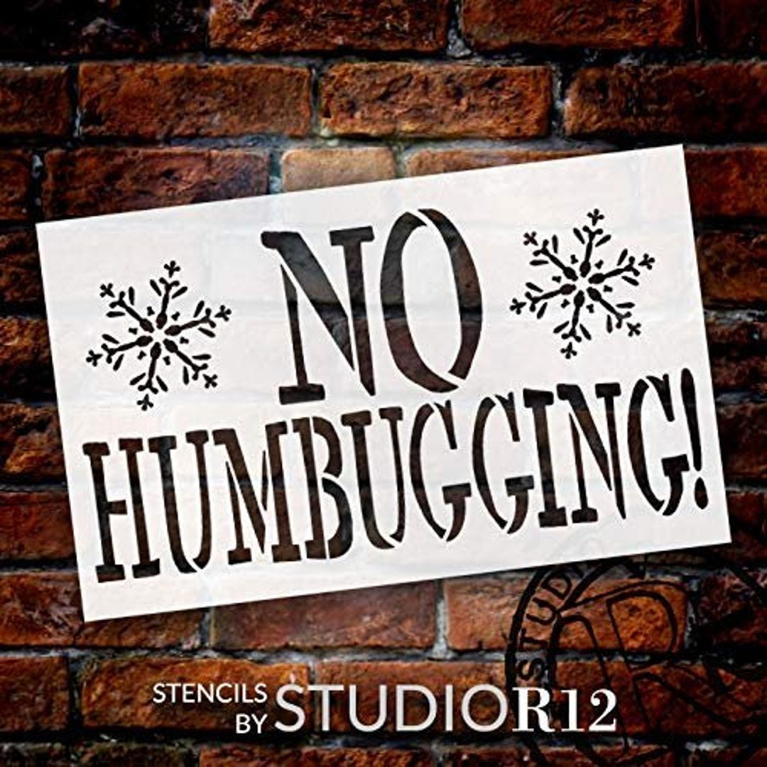 No Humbugging Stencil Snowflakes by Studior12 Reusable Mylar Template ...