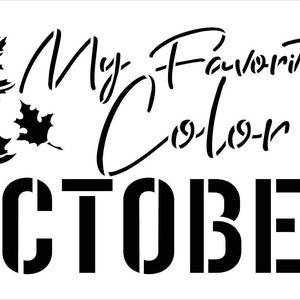 My Favorite Color is October Fall Leaf Word Stencil by Studior12 Wood ...