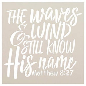 Matthew 8:27 Stencil by Studior12 the Waves & Wind Craft Square Cursive ...