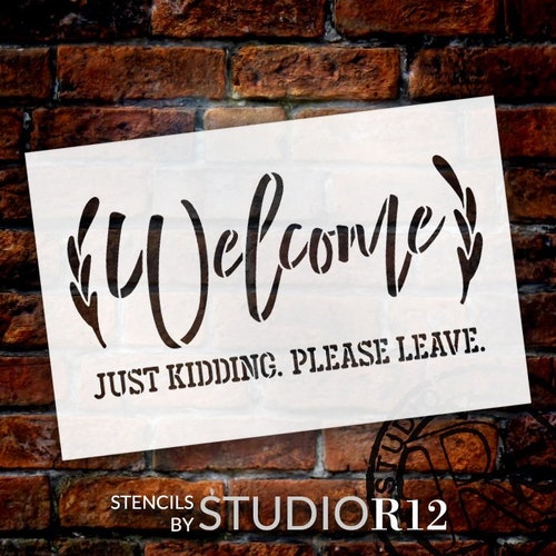 Welcome Just Kidding Stencil With Laurels by Studior12 - Etsy
