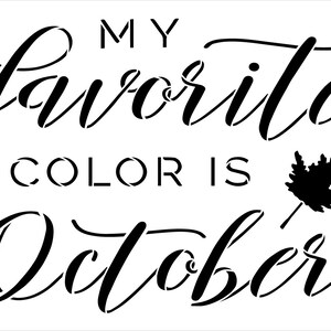 Favorite Color is October Stencil by Studior12 Craft DIY Autumn ...