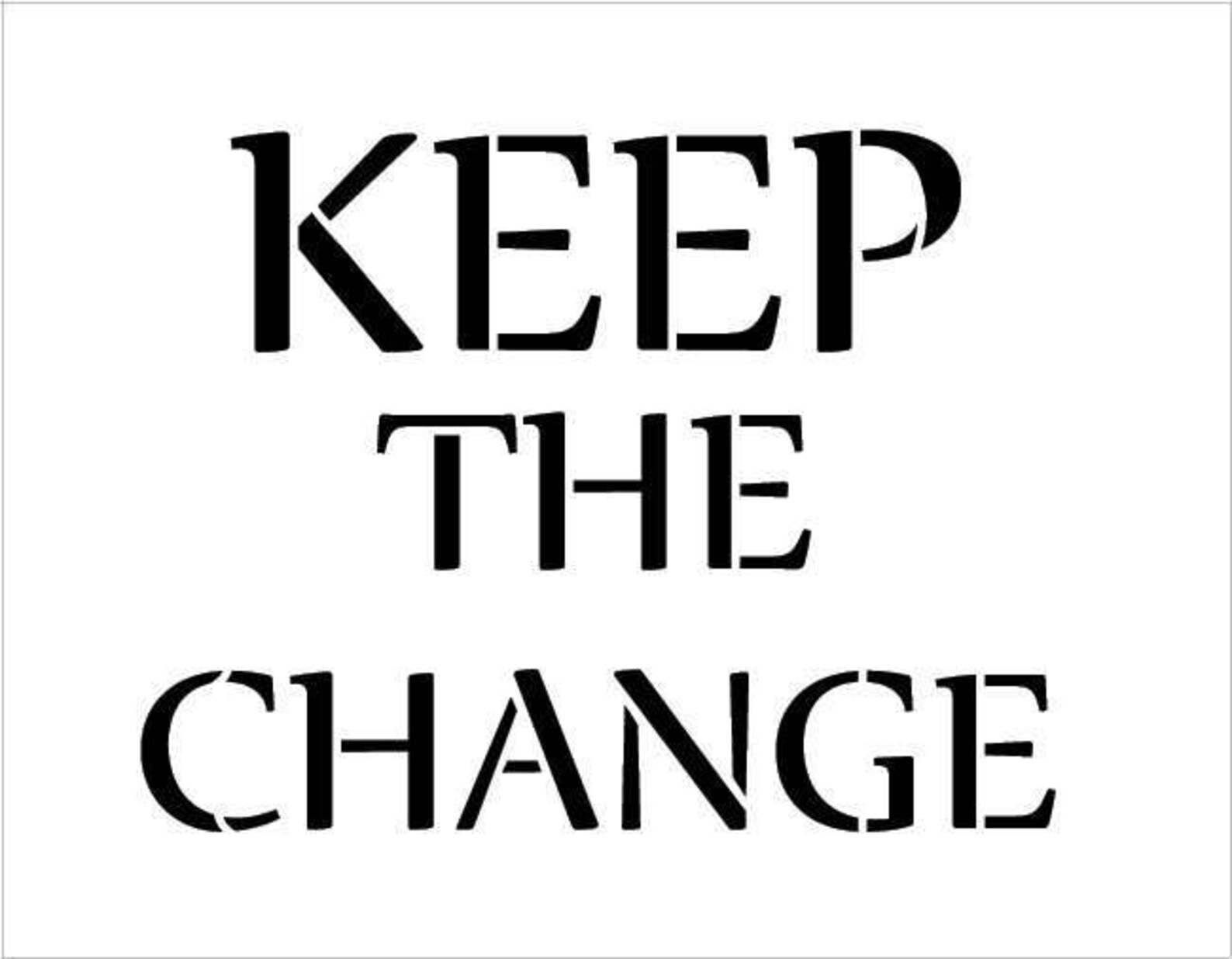 Keep The Change Word Stencil Select Size STCL1854 By Etsy keep-the-change-word-stencil-select-size-stcl1854-by-etsy