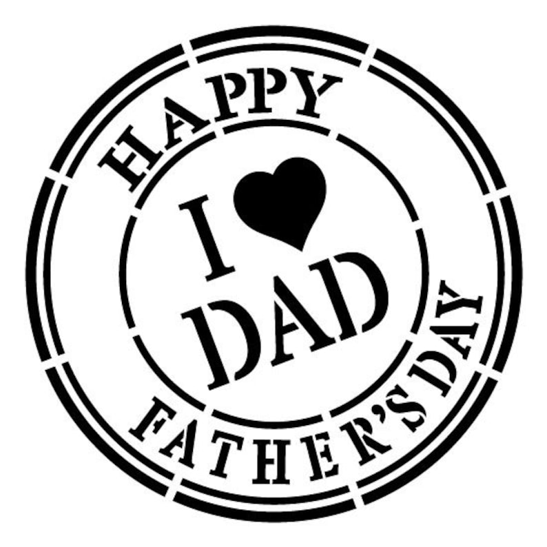 Happy Father's Day I Heart Dad Stencil by Studior12 - Etsy