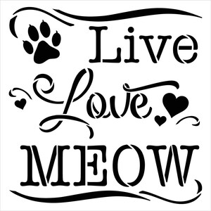 Live Love Meow Stencil by Studior12 DIY Pet Cat Lover Home Decor Craft ...