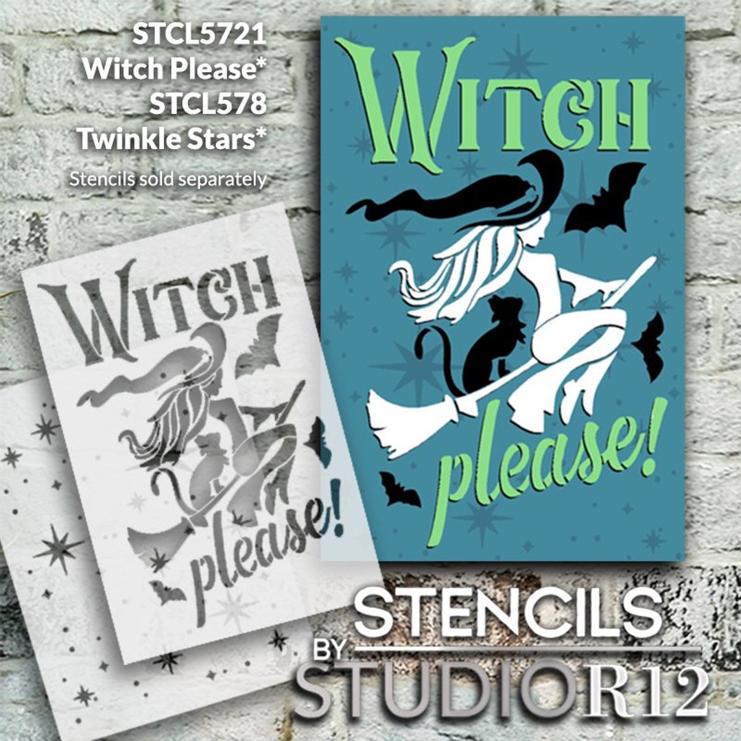 Witch Please Stencil by Studior12 Craft DIY Halloween Home Decor Paint ...