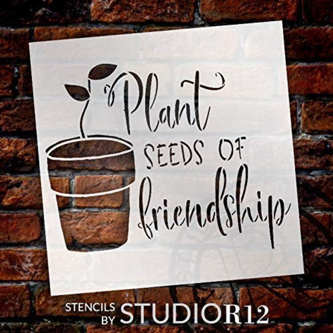 Plant Seeds of Friendship Stencil by Studior12 DIY Outdoor - Etsy