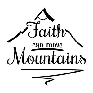 Faith Can Move Mountains Majestic Word Art Stencil Select Size STCL2115 by Studior12 - Etsy