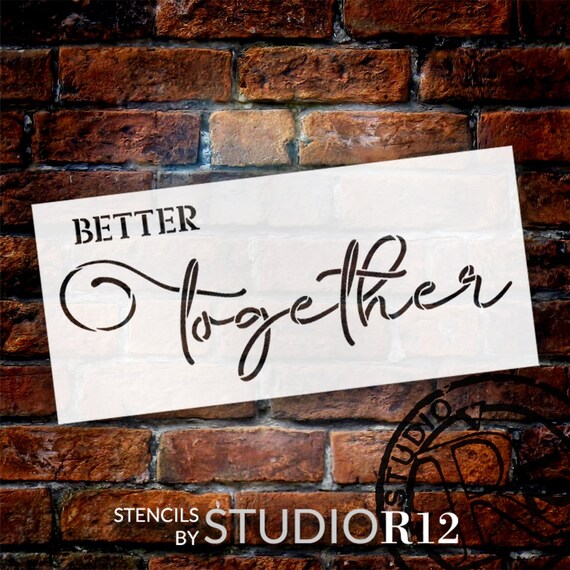 Better Together Script Stencil for Painting by Studior12 | Etsy