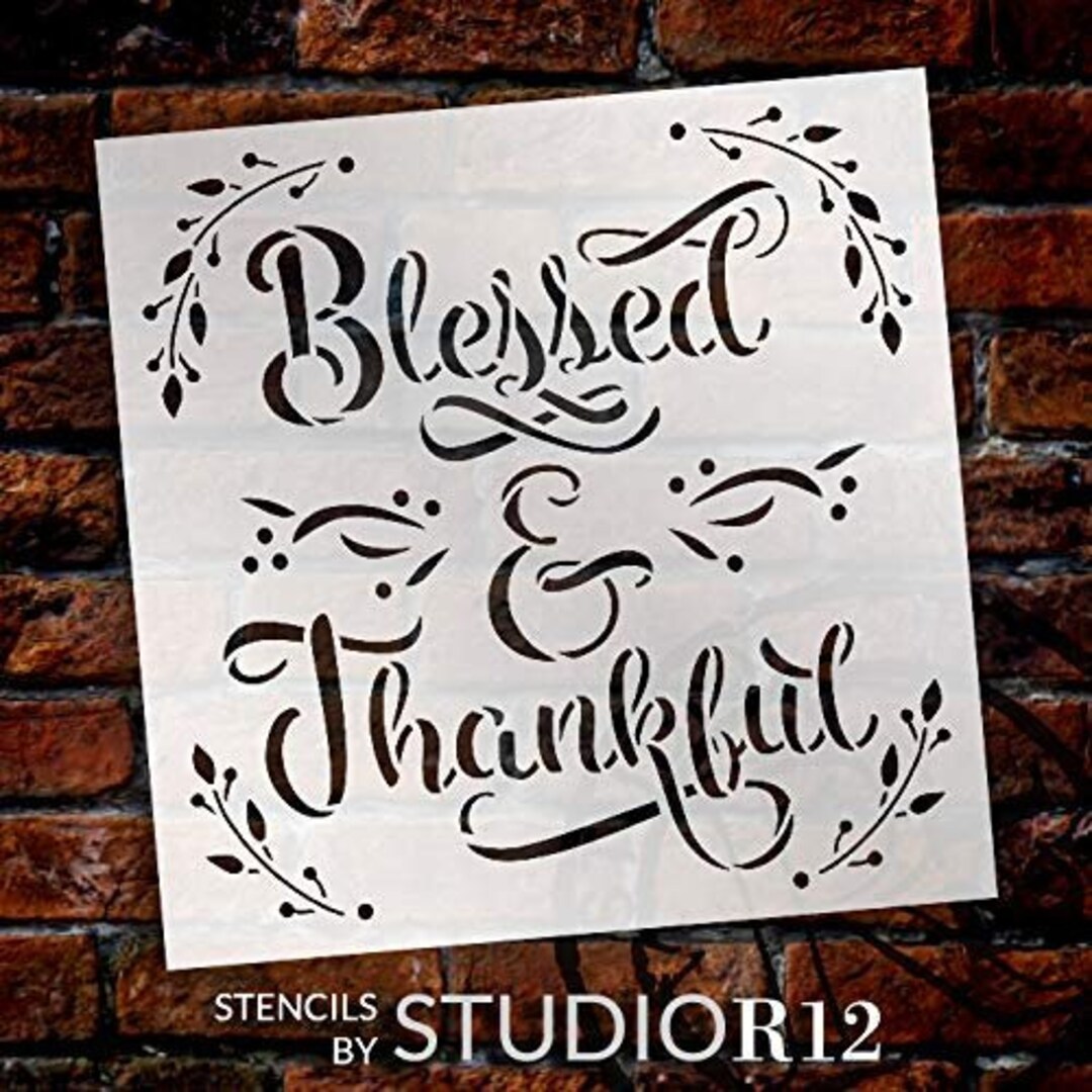 Blessed & Thankful Stencil With Branch Embellishments by Studior12 DIY ...