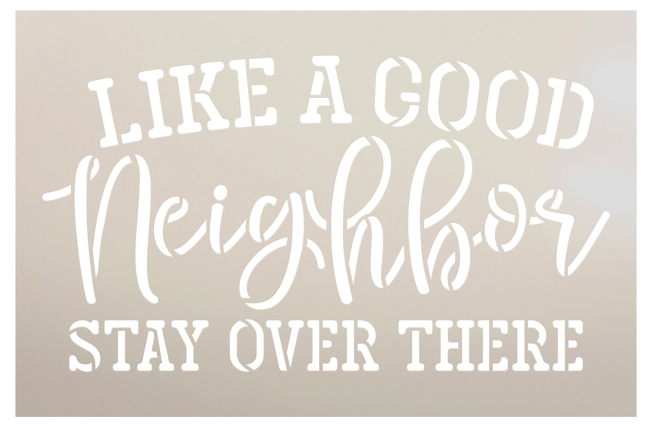 Like A Good Neighbor Stencil by Studior12 Stay Over There - Etsy