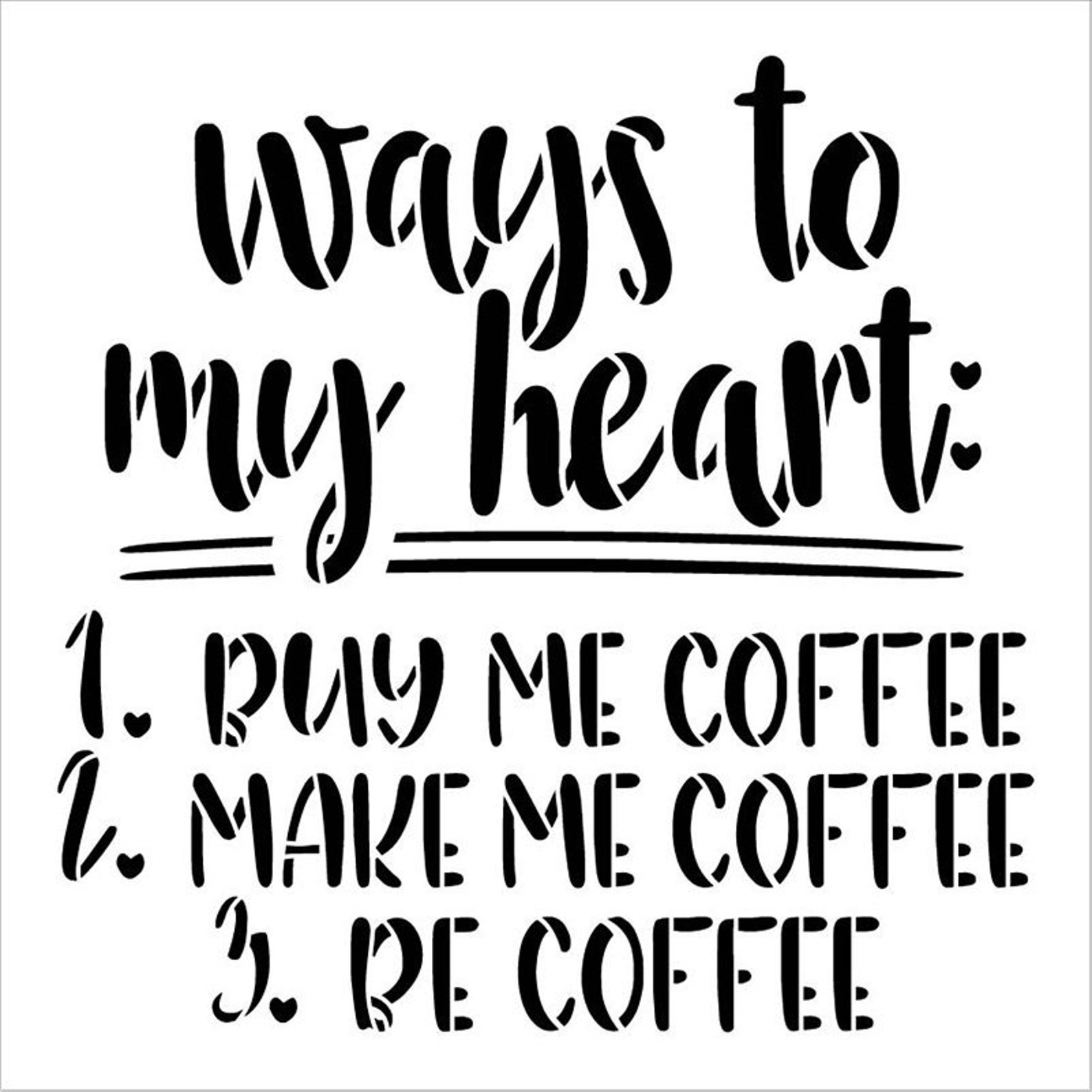 Ways to My Heart Coffee Stencil by Studior12 DIY Kitchen - Etsy