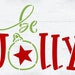 Be Jolly Stencil With Star Ornament by Studior12 DIY Simple Modern ...