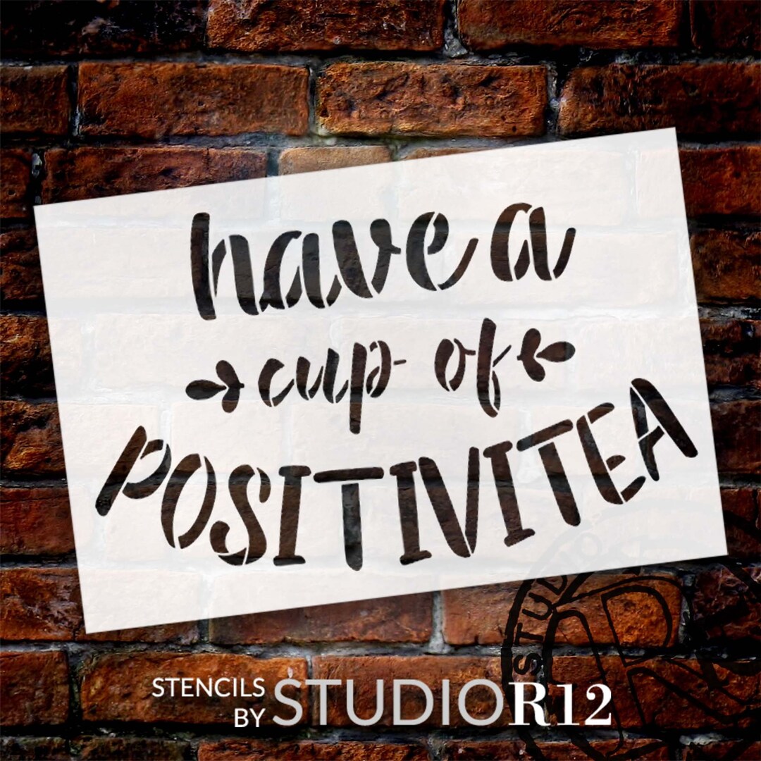 Simple Have a Cup of Positivitea Stencil by Studior12 Craft - Etsy