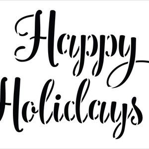 Happy Holidays Script Stencil by Studior12 DIY Simple Christmas Home ...