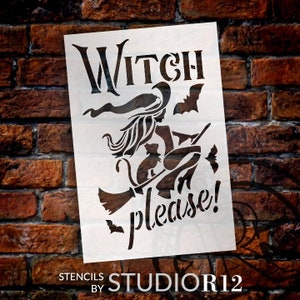 Witch Please Stencil by Studior12 Craft DIY Halloween Home Decor Paint ...