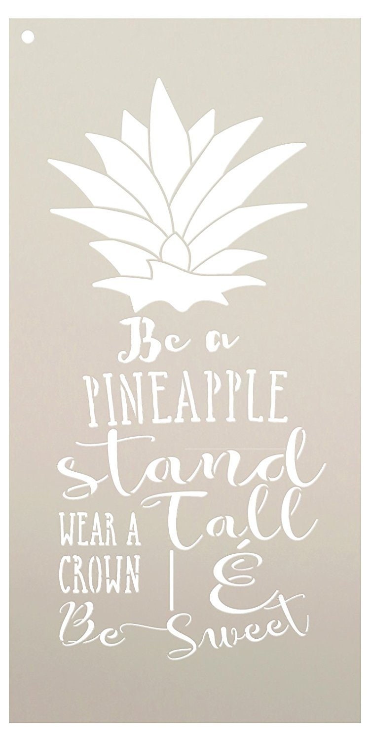 Be A Pineapple Stand Tall Wear A Crown & Be Sweet Stencil by - Etsy