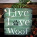 Live Love Woof Word Art Stencil STCL1895 by Studior12 - Etsy