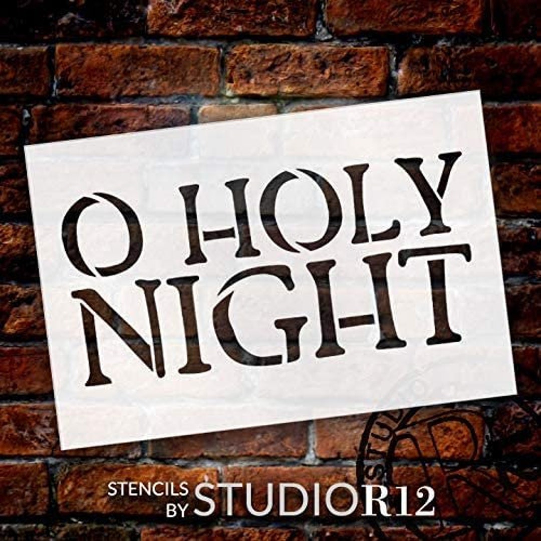 O Holy Night Stencil by Studior12 DIY Christmas Carol - Etsy