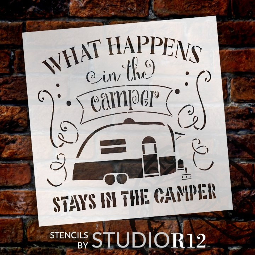 What Happens in the Camper Stencil by Studior12 DIY Camping Adventure ...