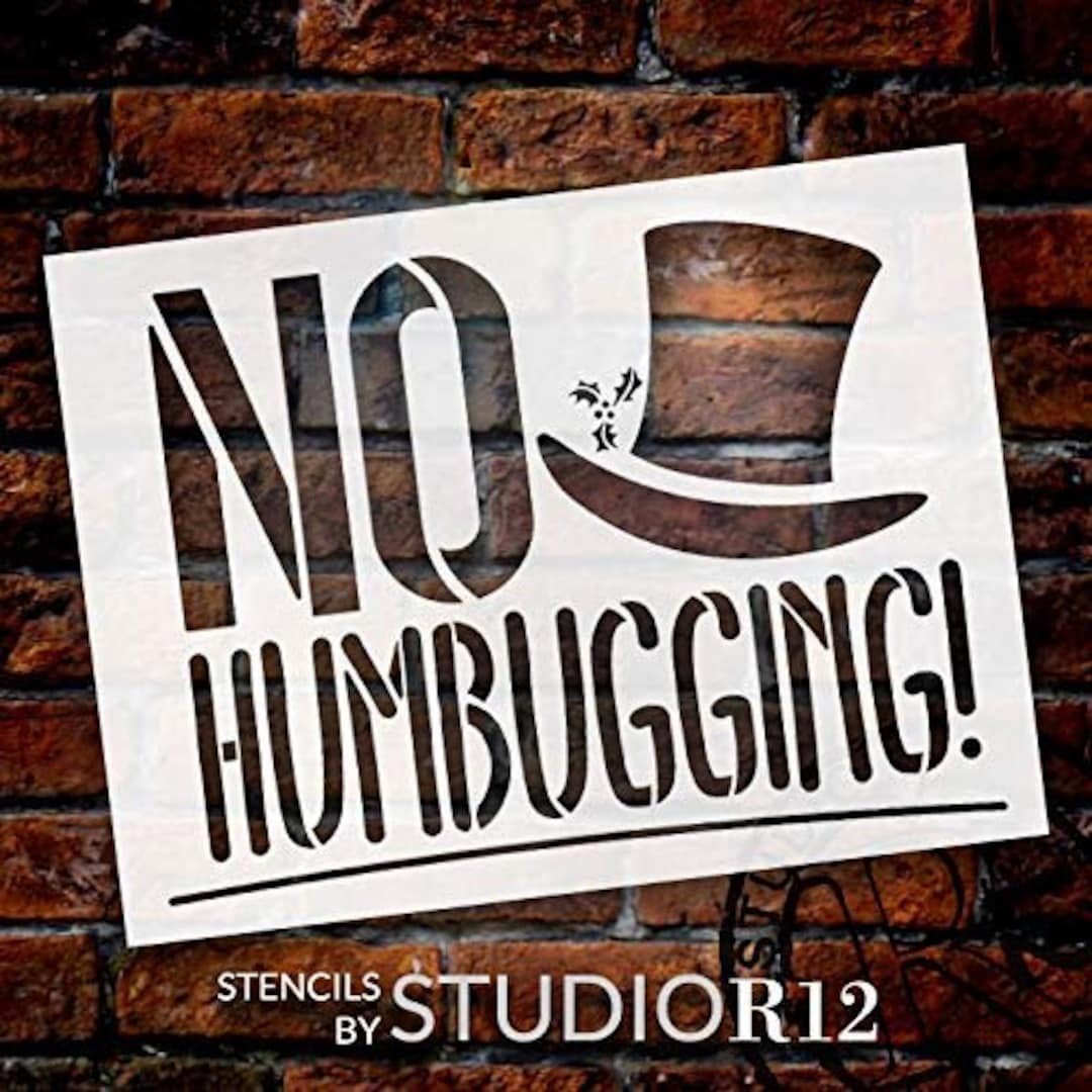 No Humbugging Stencil Top Hat Holly by Studior12 Reusable Mylar ...