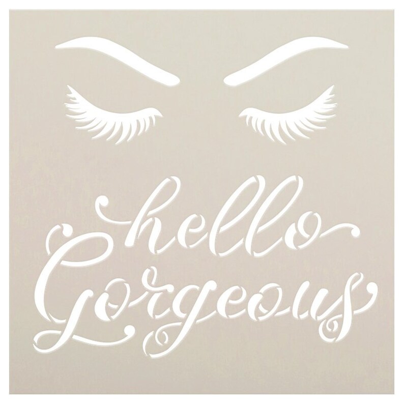 Hello Gorgeous Script Stencil With Eyelashes by Studior12 | Etsy
