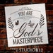 You Are God's Masterpiece Stencil by Studior12 DIY Inspirational Quote ...