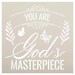 You Are God's Masterpiece Stencil by Studior12 DIY Inspirational Quote ...