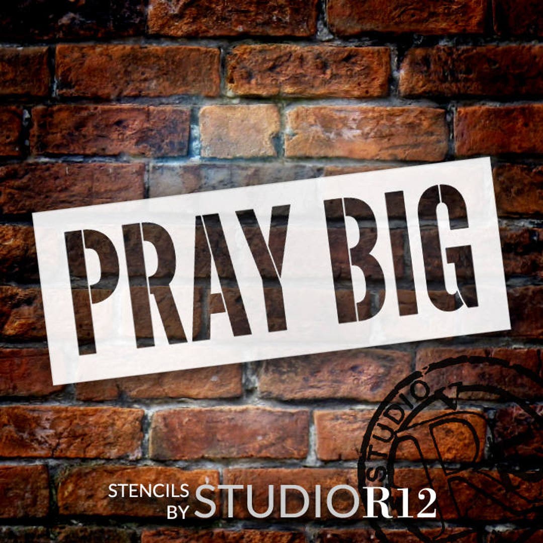 Pray Big Word Stencil Select Size STCL1974 by Studior12 - Etsy