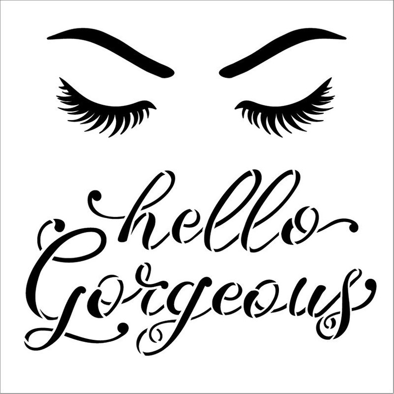 Hello Gorgeous Script Stencil With Eyelashes by Studior12 - Etsy