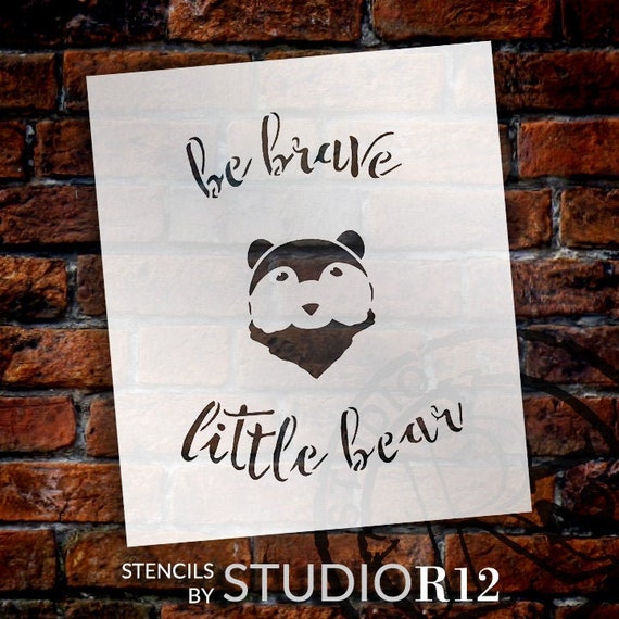Be Brave Little Bear Curved Hand Script Word Art Stencil | Etsy