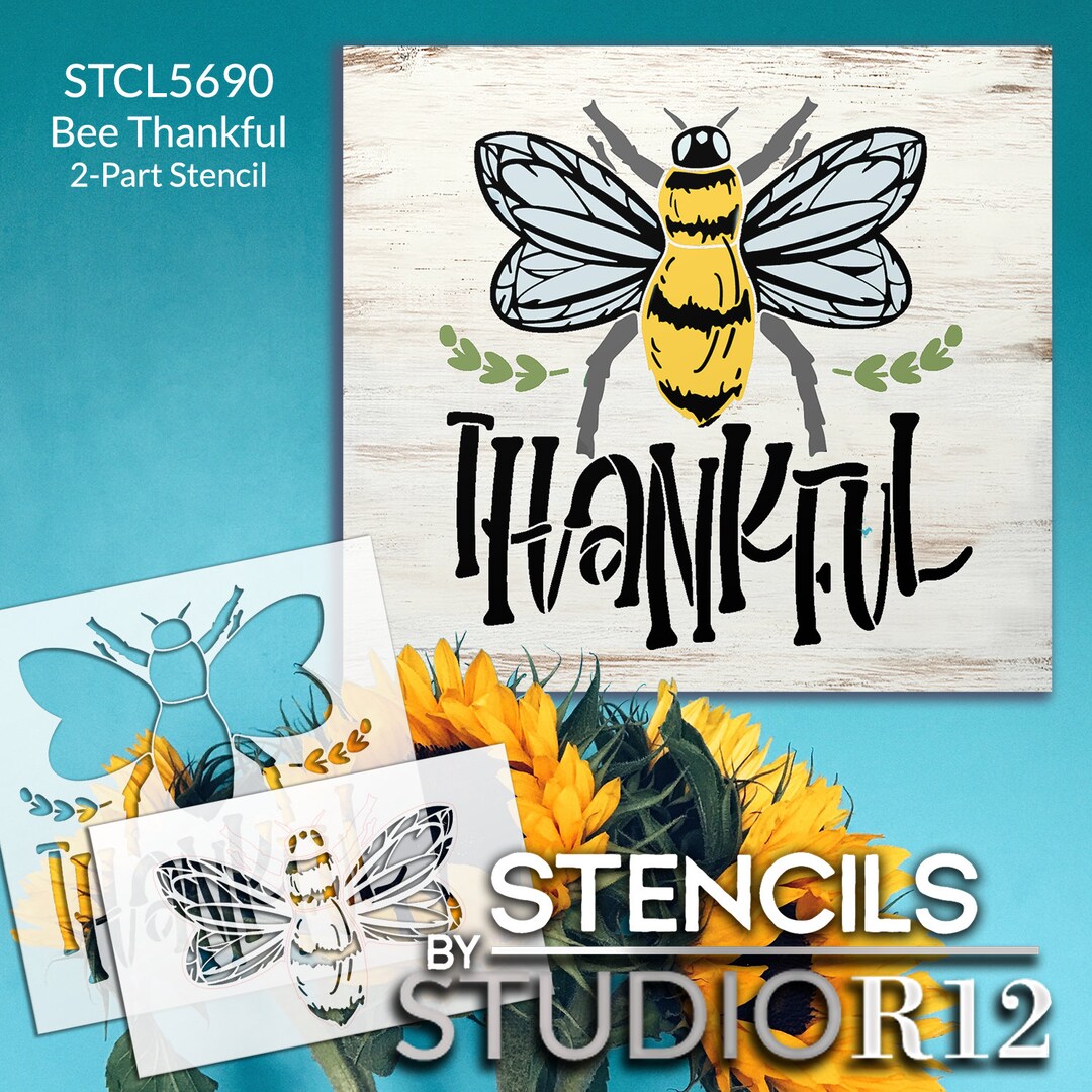 Be Thankful 2 Part Bee Stencil by Studior12 DIY Farmhouse Home and ...