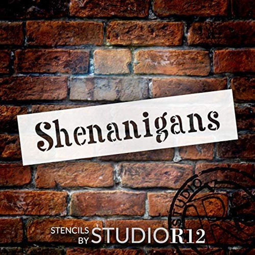 Shenanigans Stencil by Studior12 DIY Irish Farmhouse Fun Spring Home ...