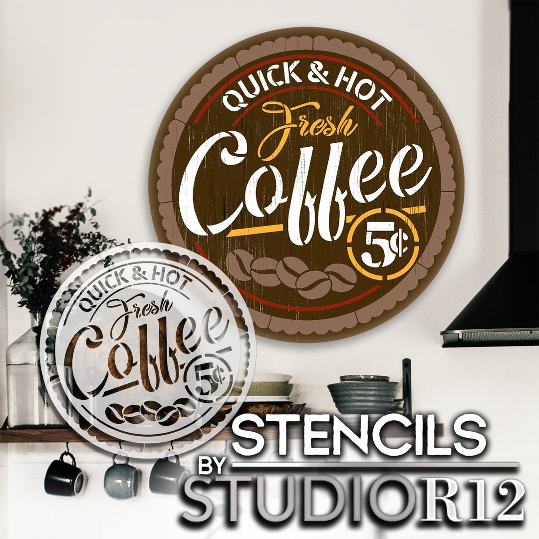 Quick and Hot Coffee 5 Cents Stencil by Studior12 Craft DIY Cafe Home ...