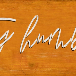 Stay Humble Cursive Script Stencil by Studior12 DIY - Etsy