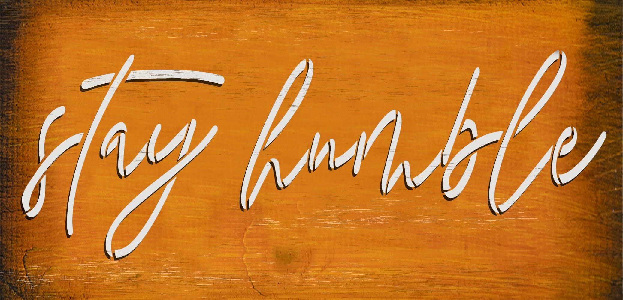 Stay Humble Cursive Script Stencil by Studior12 DIY - Etsy