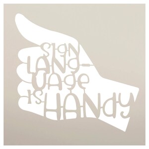 Sign Language is Handy Stencil by Studior12 Thumbs up Reusable Mylar ...