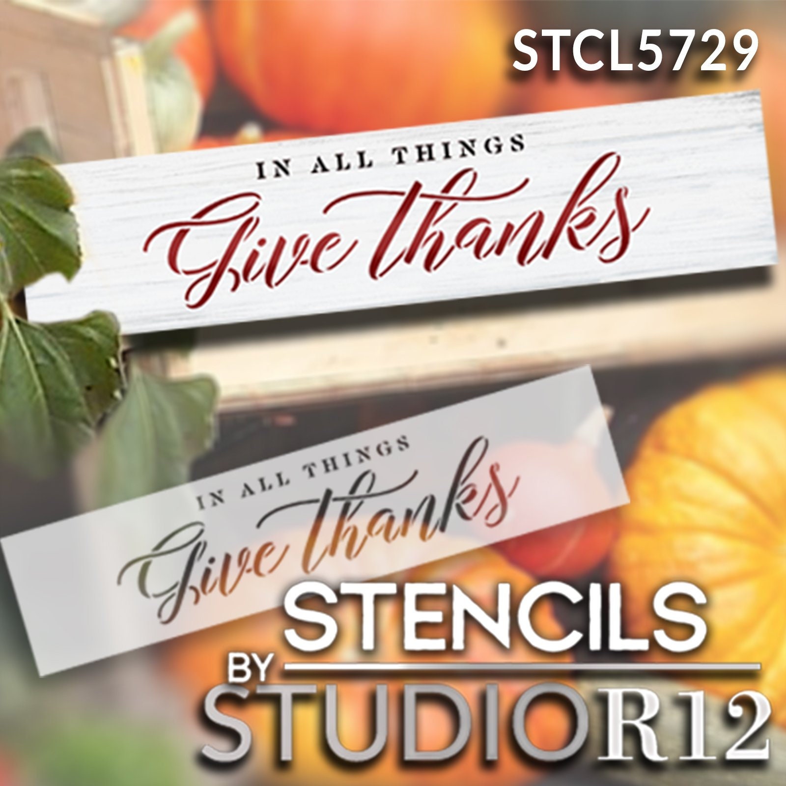 In All Things Give Thanks Script Stencil by Studior12 DIY | Etsy