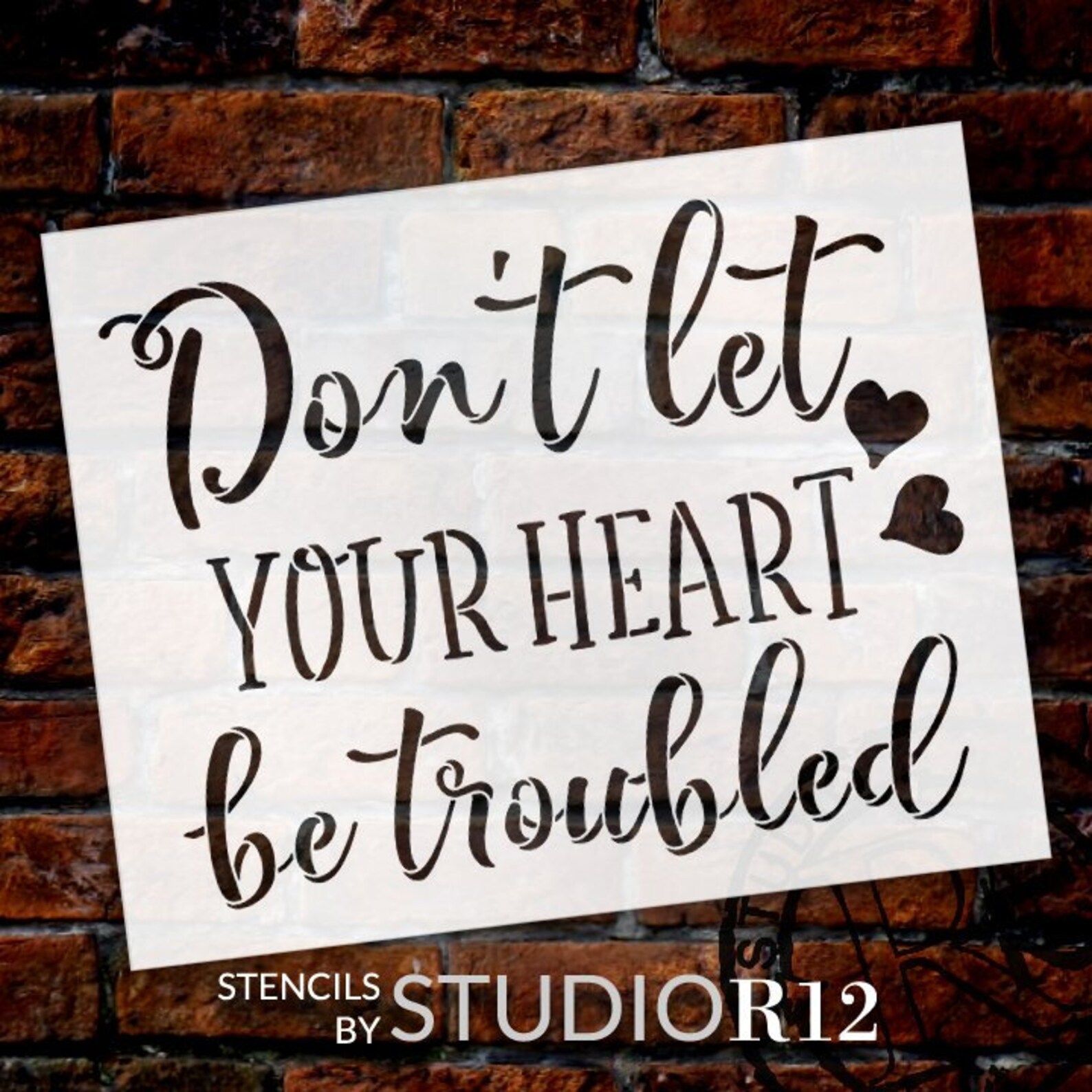 Don't Let Your Heart Be Troubled Stencil by Studior12 - Etsy