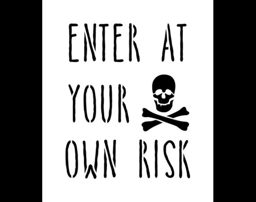 Enter at Your Own Risk Stencil by Studior12 DIY Halloween Decor Skull ...
