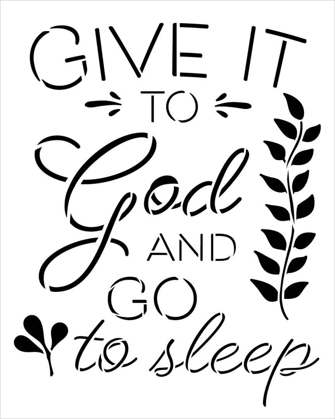 Give It to God and Go to Sleep Stencil by Studior12 DIY | Etsy